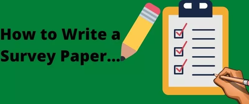 How To Write A Survey Paper A Stepwise Guide With Examples